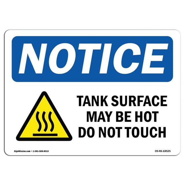 7 x 10 in. OSHA Notice Sign - Tank Surface May Be Hot Do Not Touch ...