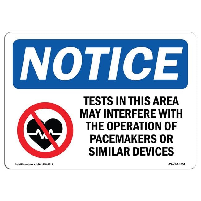 7 x 10 in. OSHA Notice Sign - Tests in This Area May Interfere ...