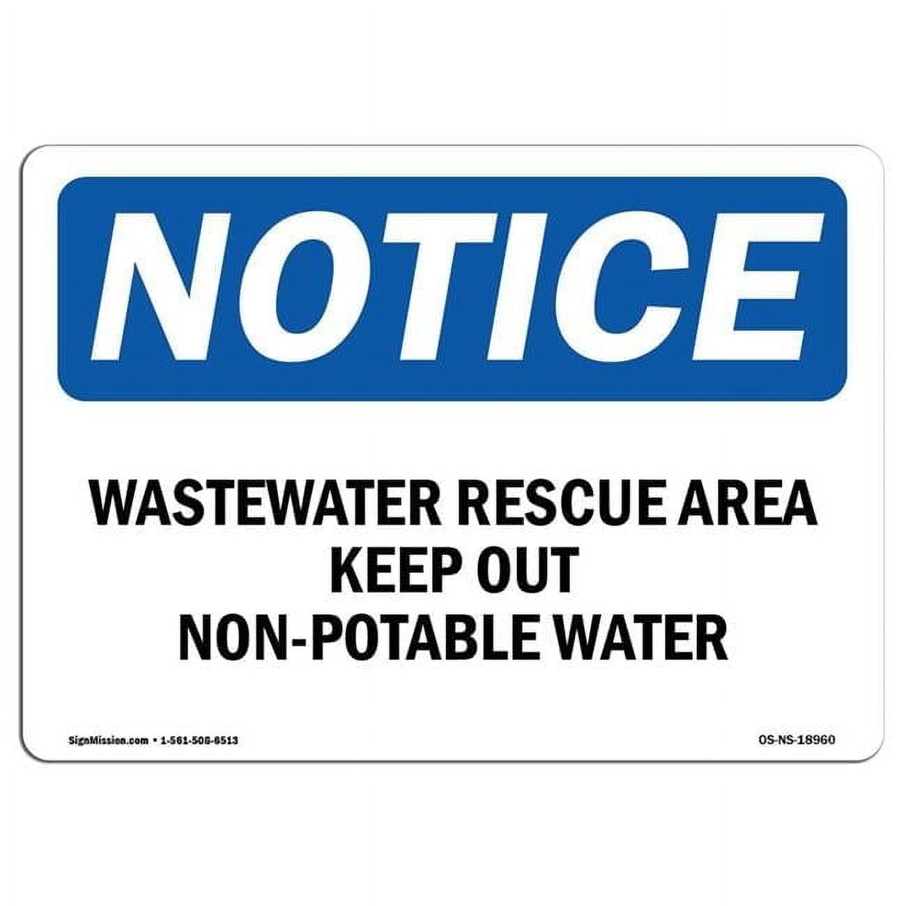 7 x 10 in. OSHA Notice Sign - Wastewater Reuse Area Keep Out Non ...