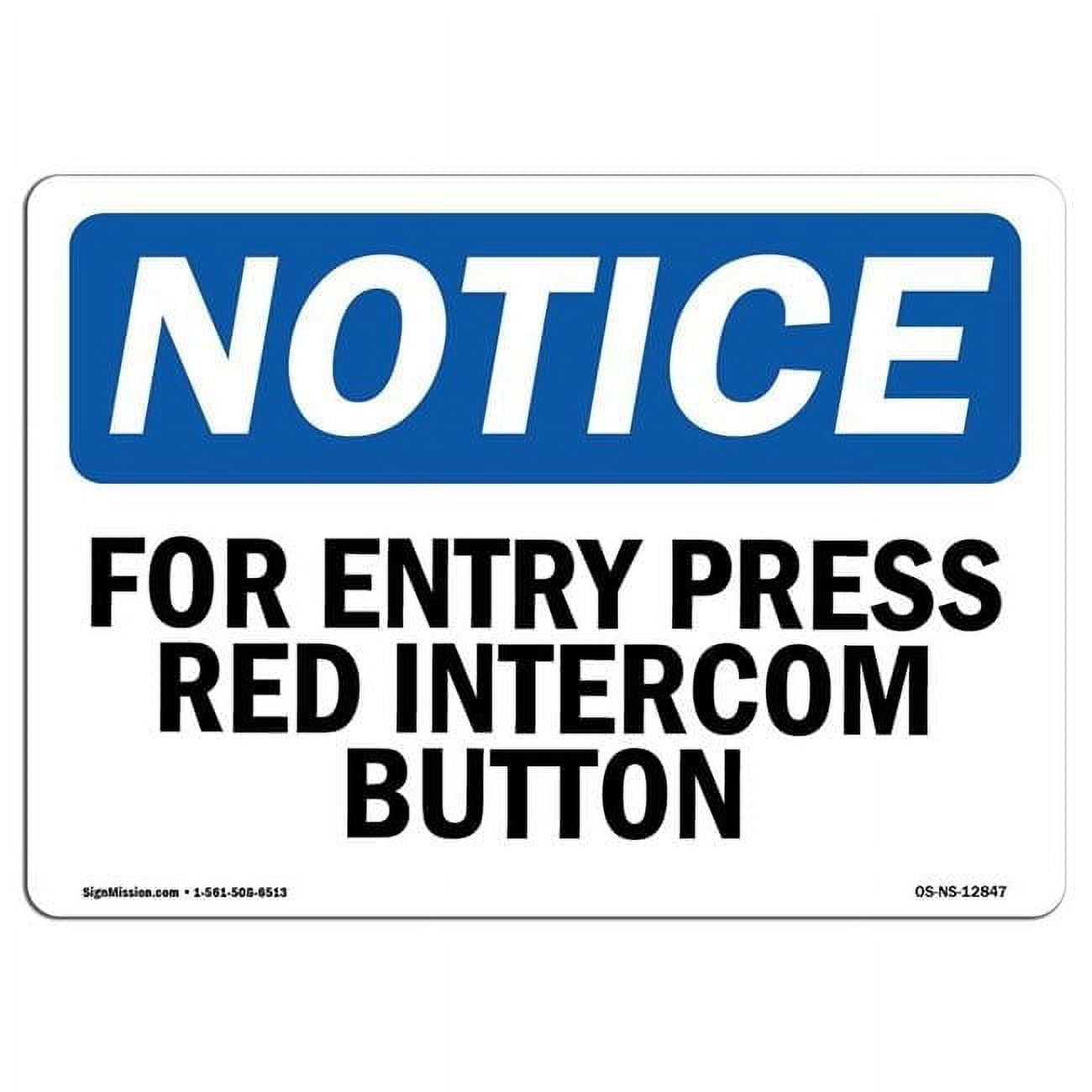 7 x 10 in. OSHA Notice Sign - for Entry Press Red Intercom Button ...