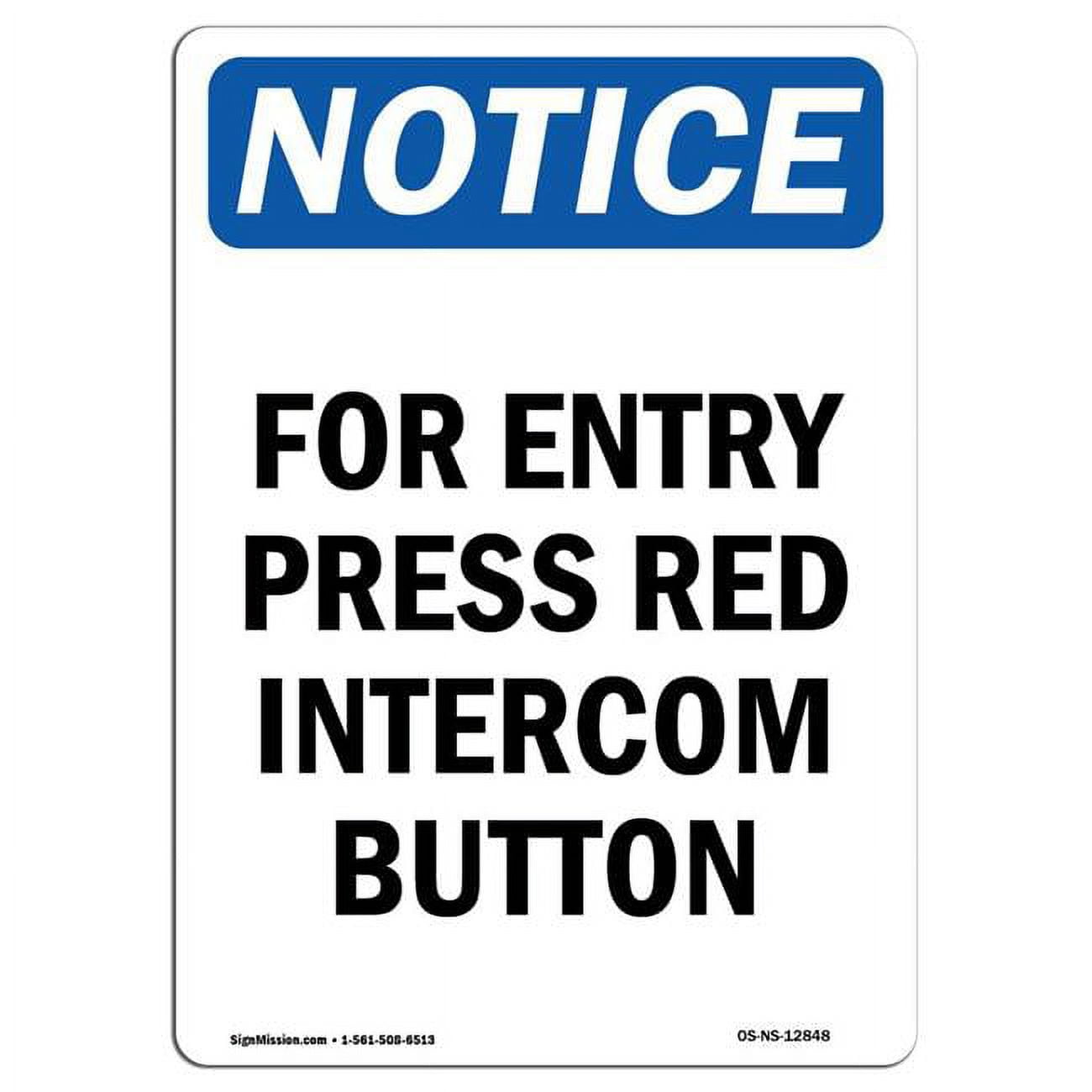 7 x 10 in. OSHA Notice Sign - for Entry Press Red Intercom Button ...