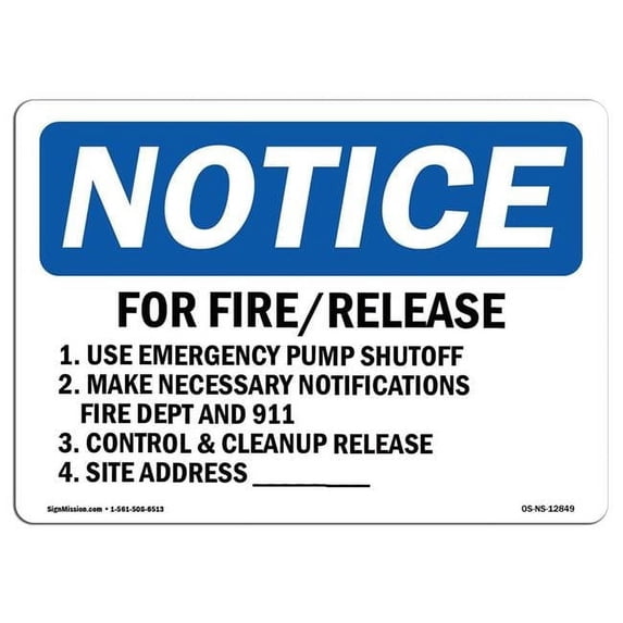 7 x 10 in. OSHA Notice Sign - for Fire Release 1. Use Emergency Pump ...
