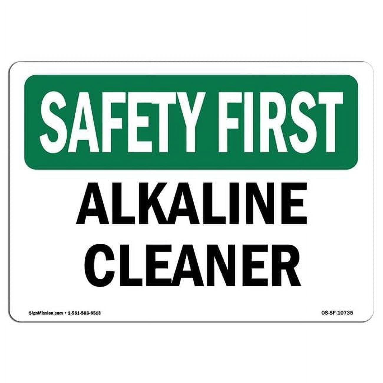 7 x 10 in. OSHA Safety First Sign - Alkaline Cleaner - Walmart.com