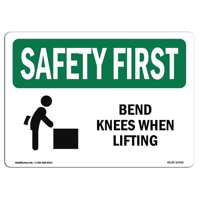 7 x 10 in. OSHA Safety First Sign - Bend Knees When Lifting - Walmart.com