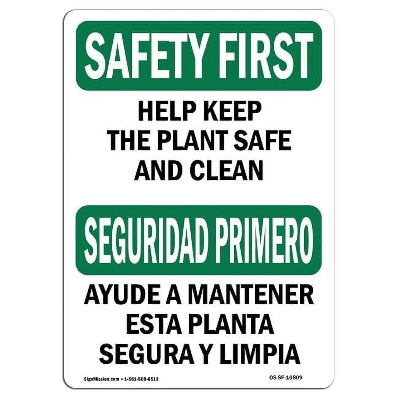 7 x 10 in. OSHA Safety First Sign - Help Keep Plant Safe Clean ...