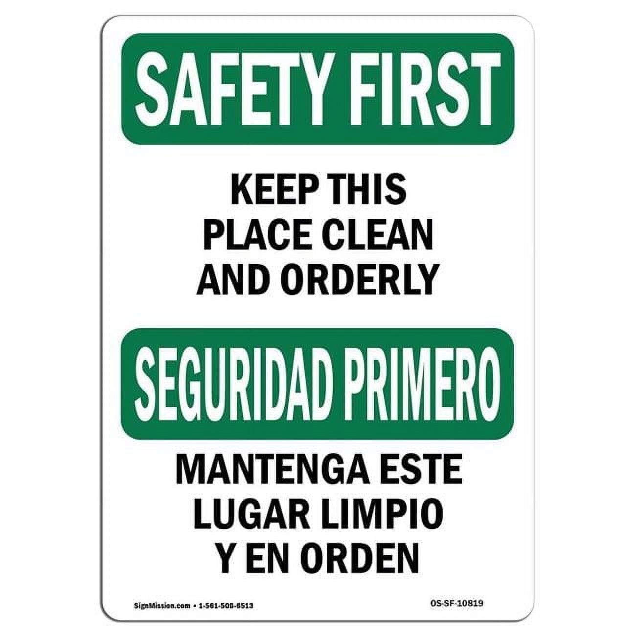 7 x 10 in. OSHA Safety First Sign - Keep Place Clean Orderly Bilingual ...