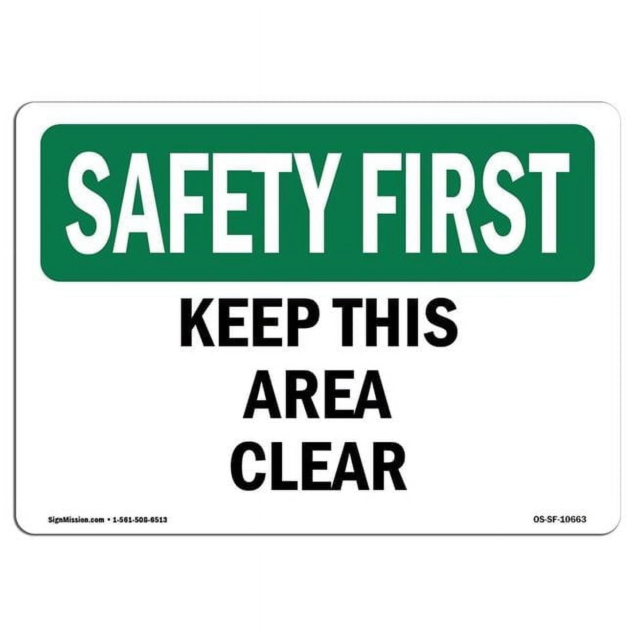 7 x 10 in. OSHA Safety First Sign - Keep This Area Clear - Walmart.com