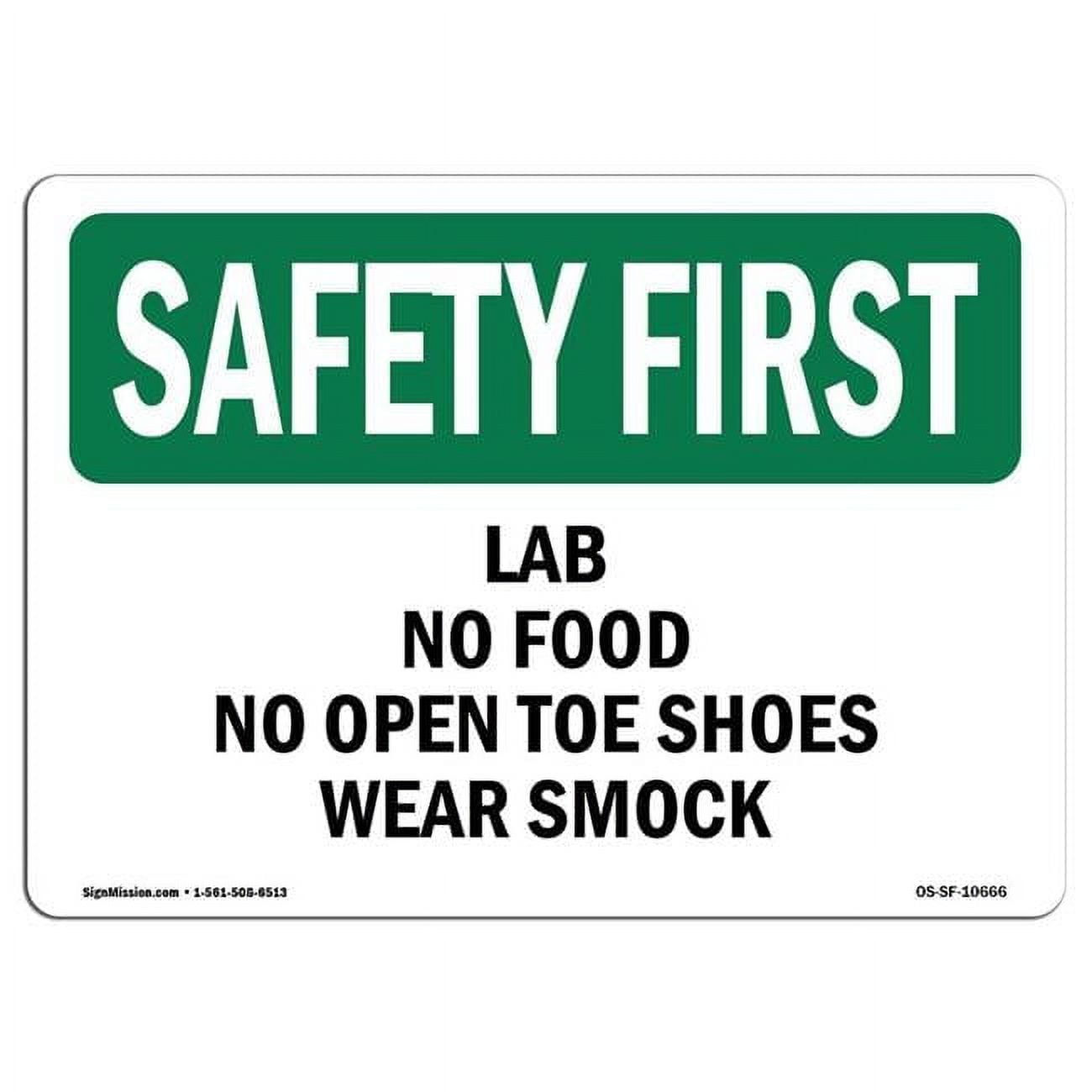 7 x 10 in. OSHA Safety First Sign - Lab No Food No Open Toe Shoes Wear ...