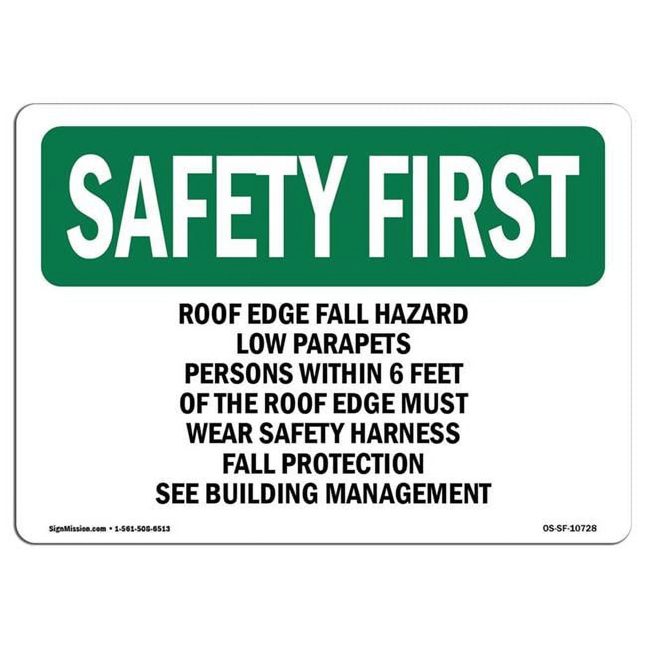 7 x 10 in. OSHA Safety First Sign - Roof Edge Fall Hazard Low Parapets ...