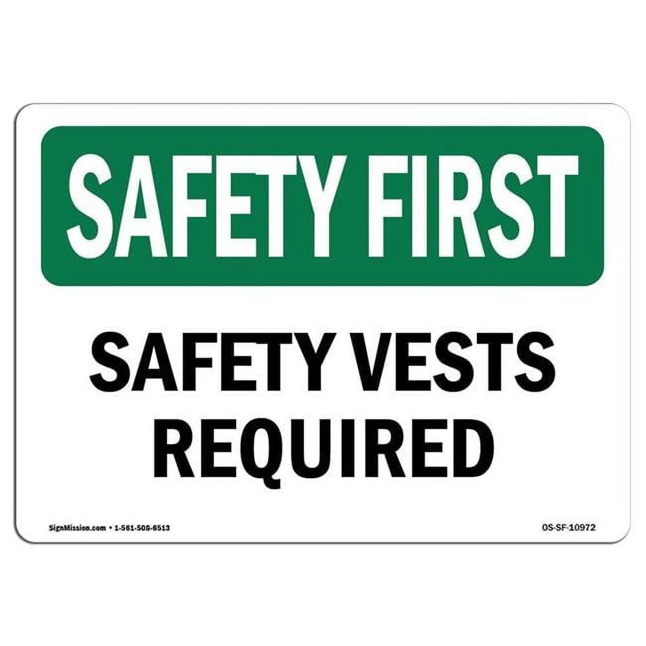 7 x 10 in. OSHA Safety First Sign - Safety Vests Required - Walmart.com