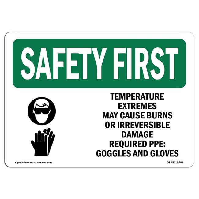 7 x 10 in. OSHA Safety First Sign - Temperature Extremes May Cause with ...