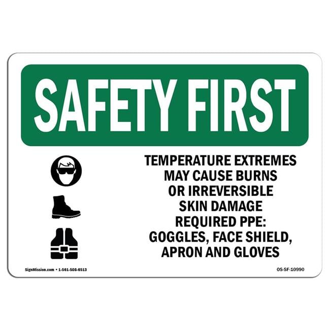 7 x 10 in. OSHA Safety First Sign - Temperature Extremes May Cause with ...