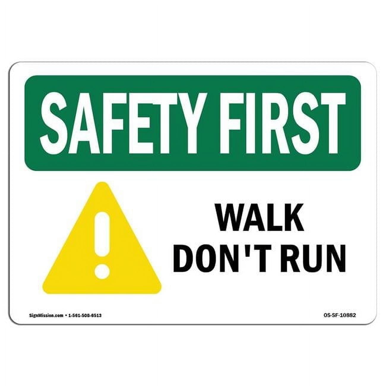 7 x 10 in. OSHA Safety First Sign - Walk Dont Run - Walmart.com
