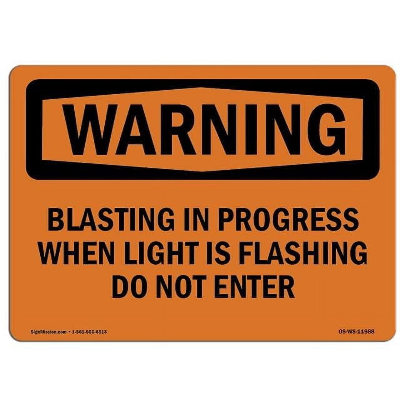 7 x 10 in. OSHA Warning Sign - Blasting in Progress When Light is ...