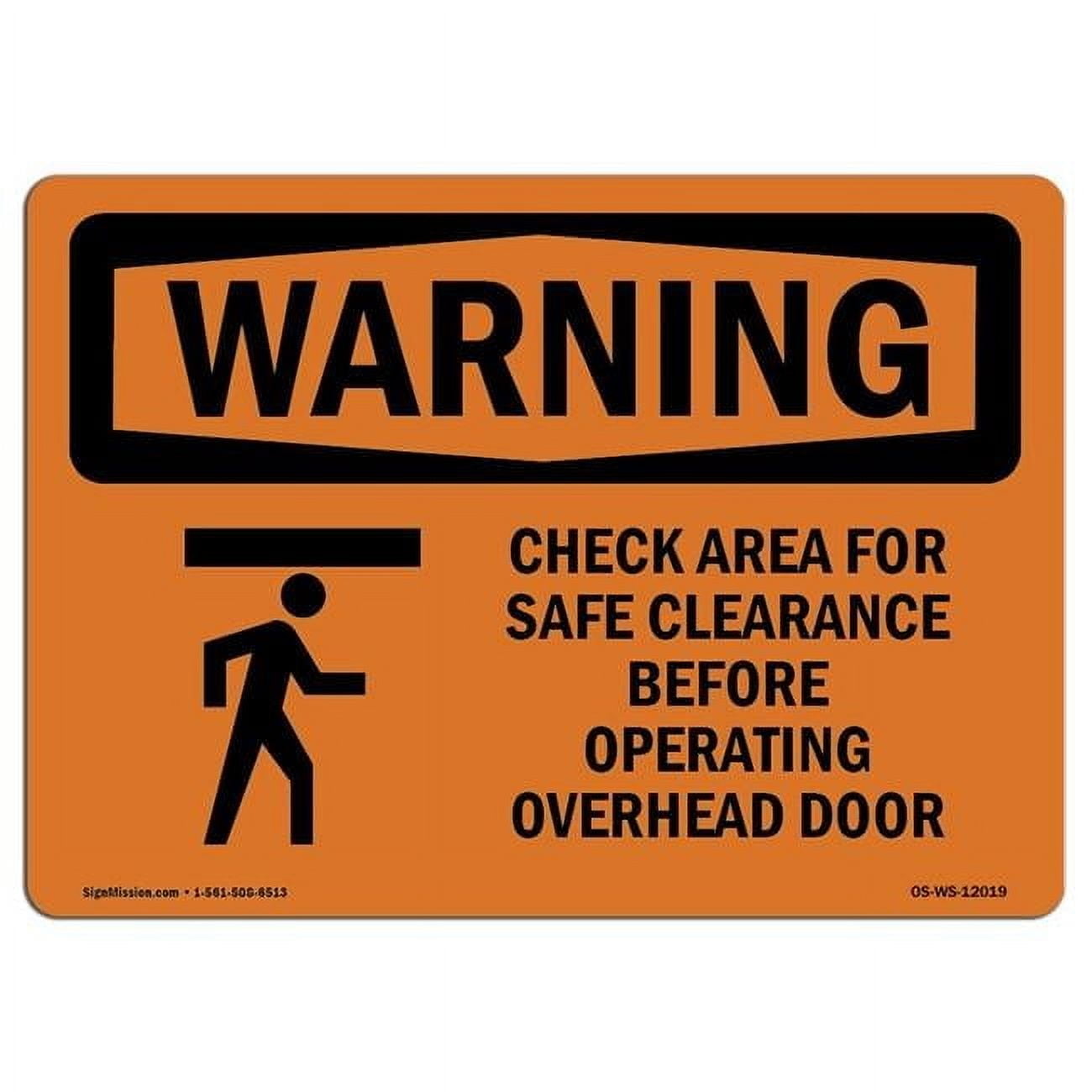 7 x 10 in. OSHA Warning Sign - Check Area for Safe Clearance with ...