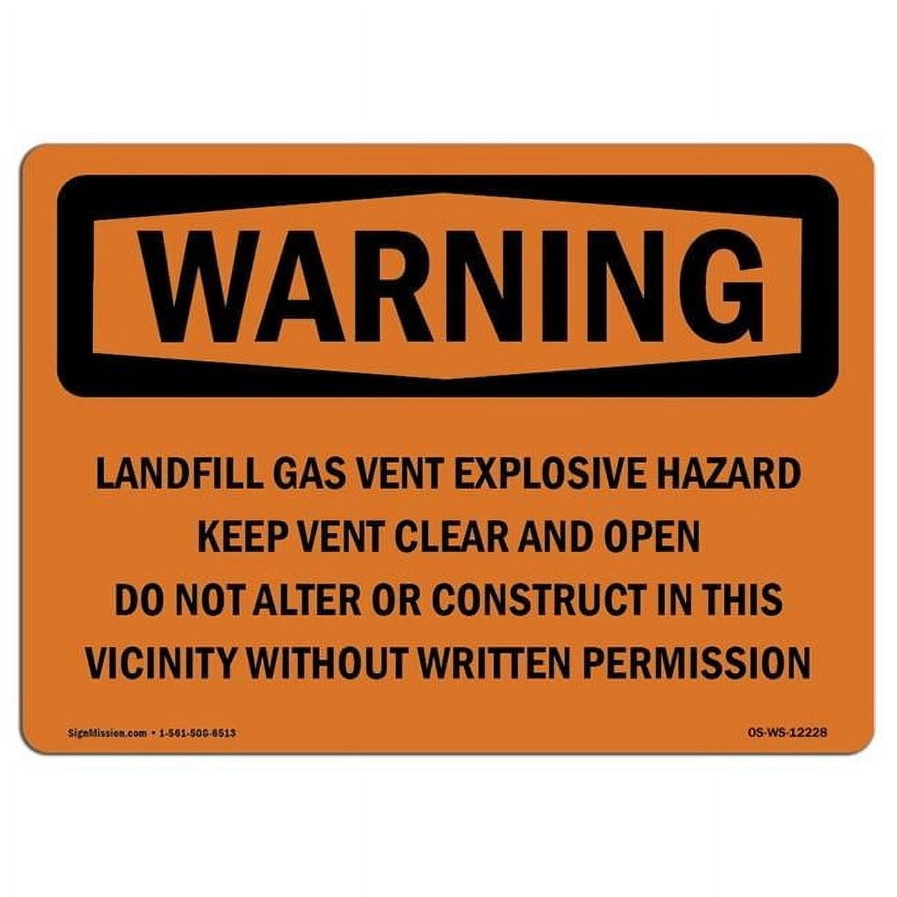 7 x 10 in. OSHA Warning Sign - Landfill Gas Vent Explosive Hazard Keep ...