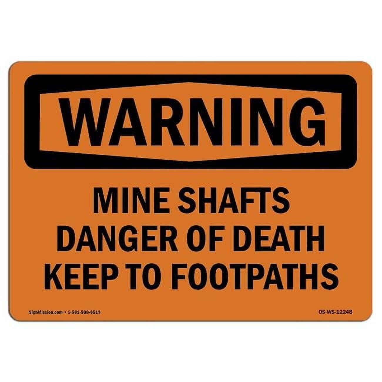 7 x 10 in. OSHA Warning Sign - Mine Shafts Danger of Death Keep to ...