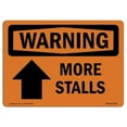 7 x 10 in. OSHA Warning Sign - More Stalls Up Arrow with Symbol ...