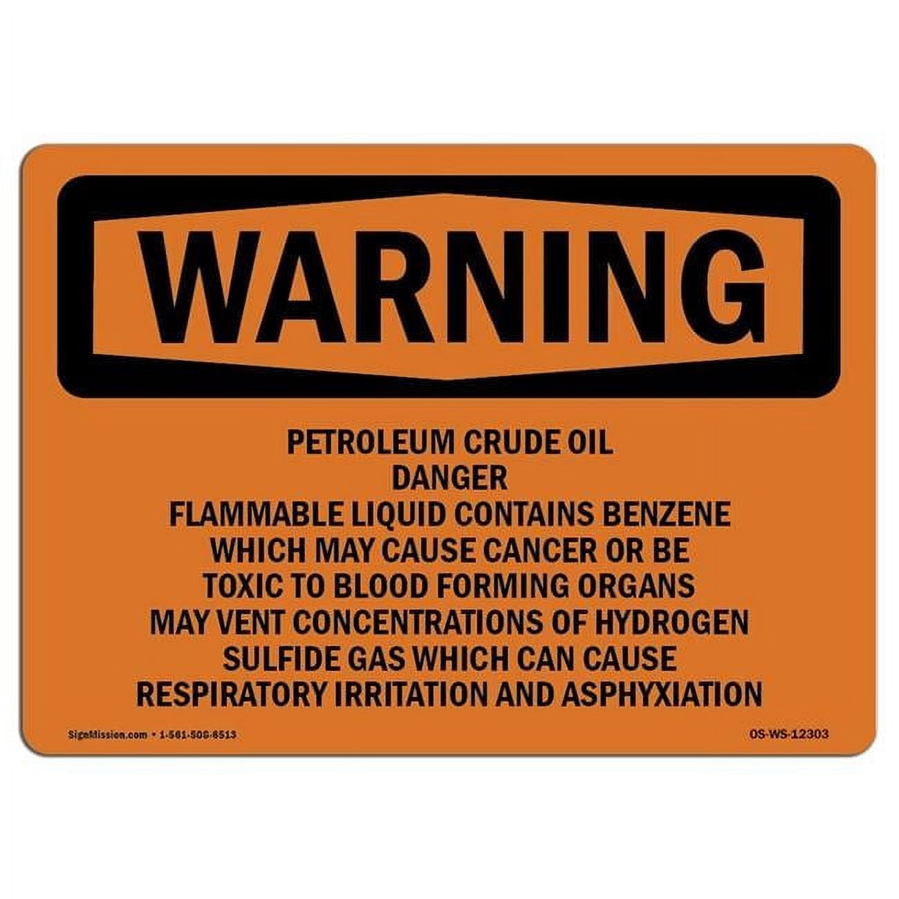 7 x 10 in. OSHA Warning Sign - Petroleum Crude Oil Danger Flammable ...