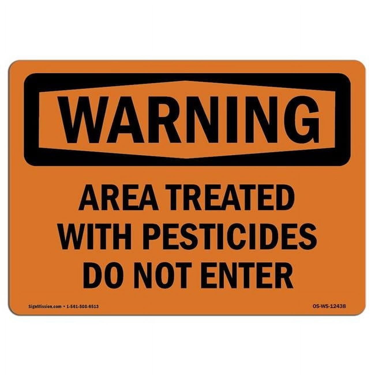 7 x 10 in. OSHA Warning Sign - Treated with Pesticides Do Not Enter ...