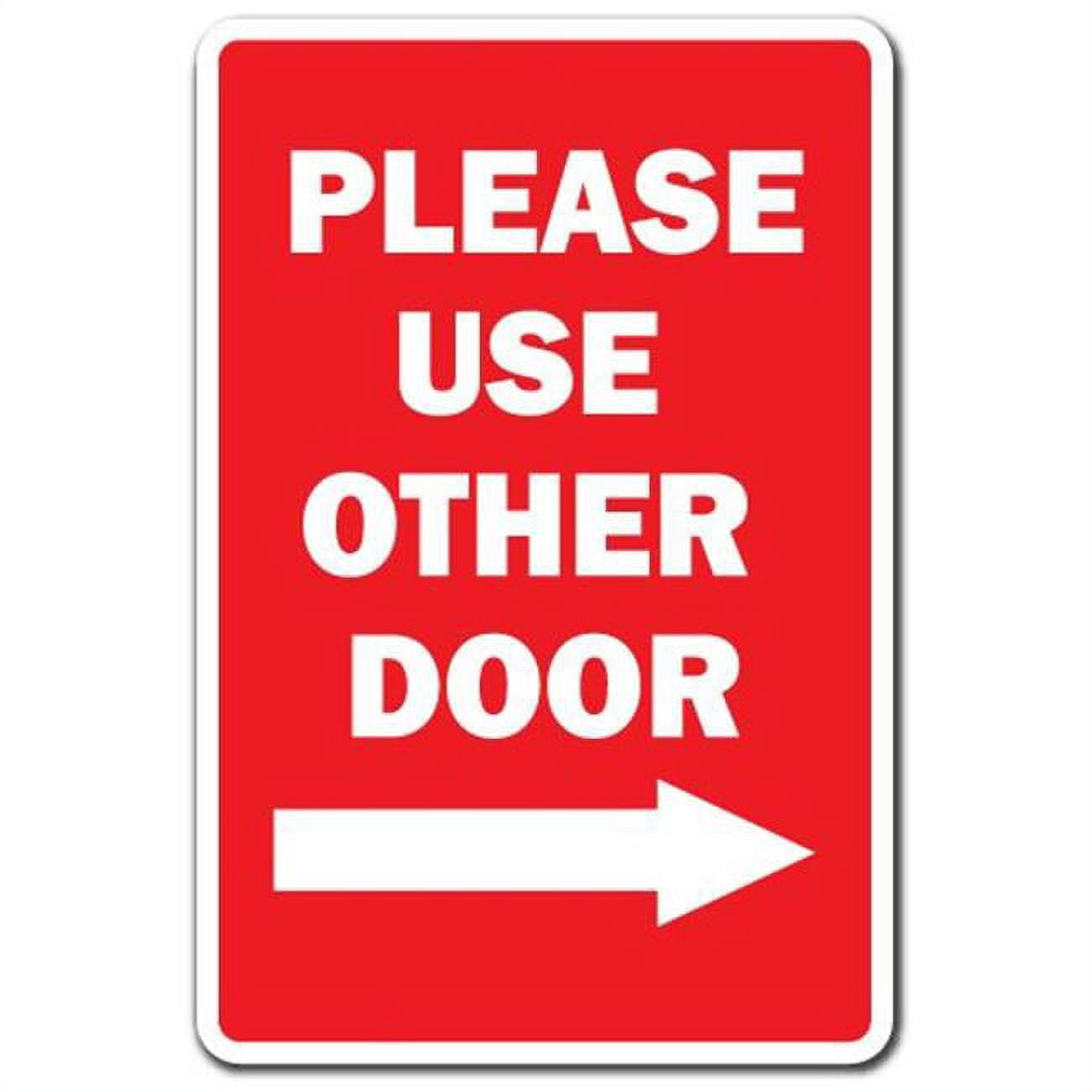 7 x 10 in. Please Use The Other Door with Right Arrow Novelty Aluminum ...