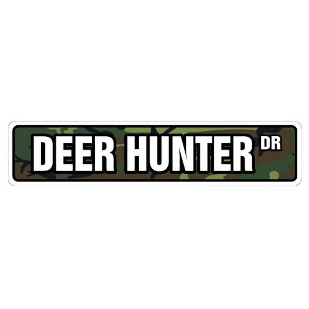 7 x 30 in. Deer Hunter Street Sign - Hunting Signs Buck Hunt Shotgun ...