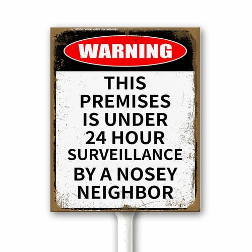 7"x8.8" Vintage Look Yard Signs Surveillance by A Nosy Neighbor ...