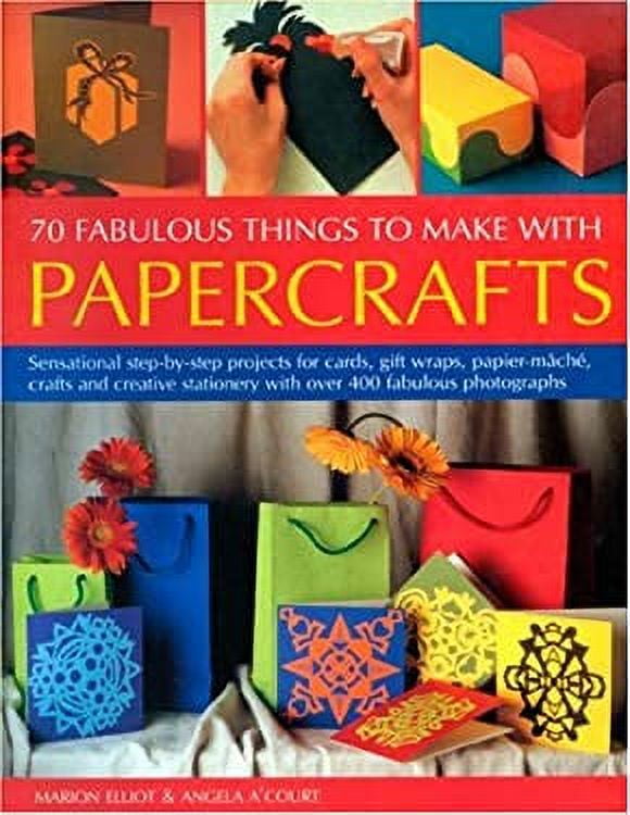 Pre-Owned 70 Fabulous Things to Make with Papercrafts: Sensational Step ...