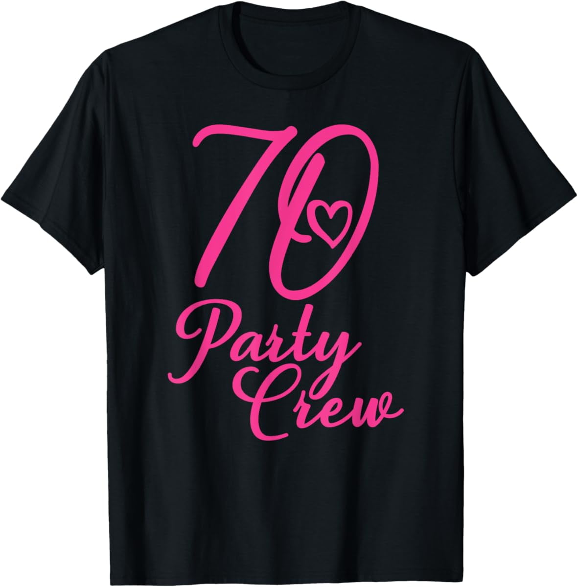 70 Party Crew Pink Matching Group Women 70Th Birthday Unisex Men Women ...