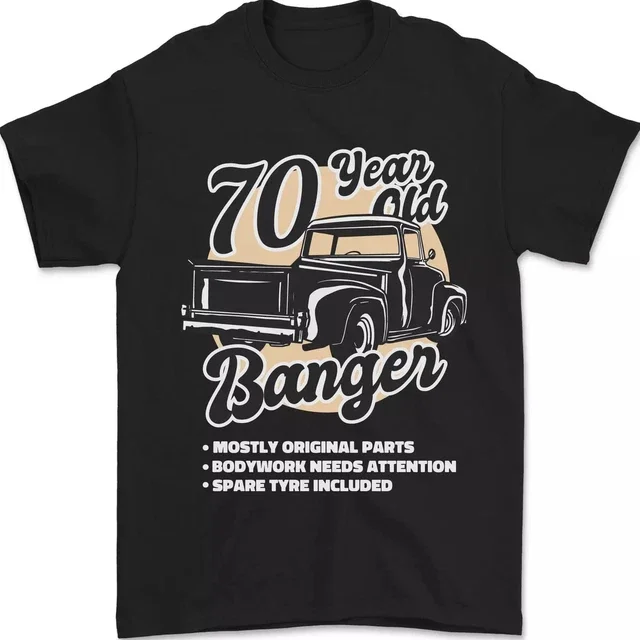 70 Year Old Banger Birthday 70Th Year Old T-Shirt Unisex S-5XL Hot ...