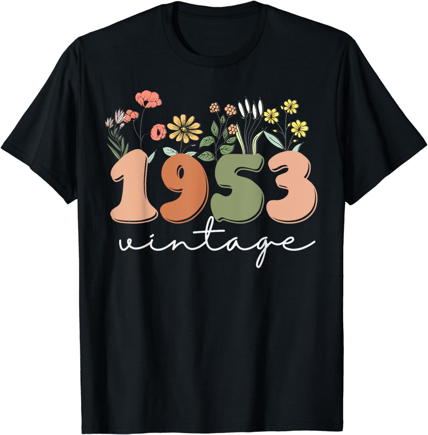 70 Years Old Vintage 1953 70th Birthday Tee Wildflower Women T-Shirt ...