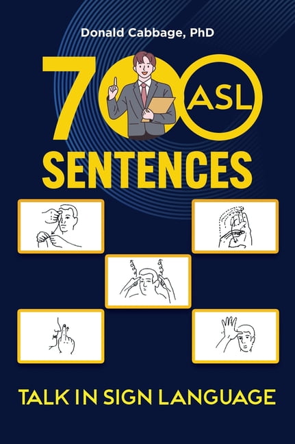 700 ASL Sentences: Talk in Sign Language, (Hardcover) - Walmart.com