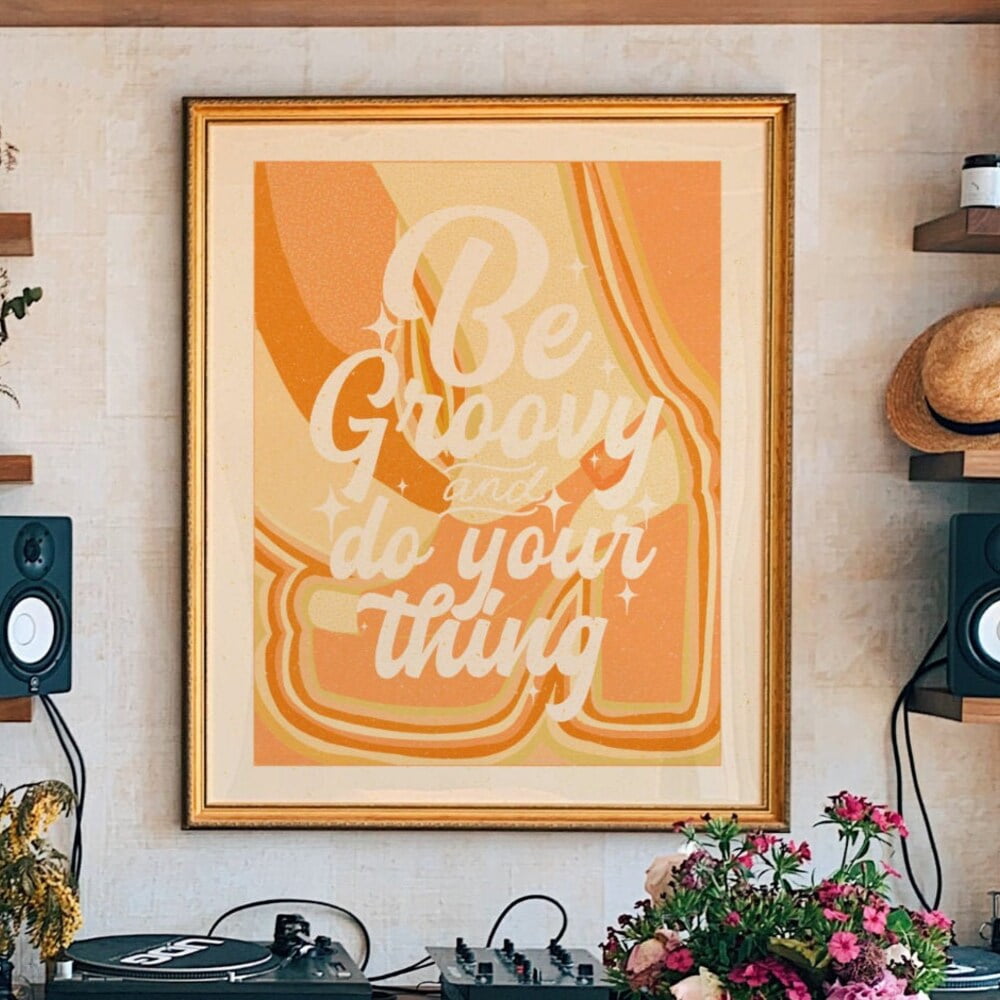 70S Decor, Retro 70S Home Decor, Be Groovy Poster, Do Your Thing Quote ...