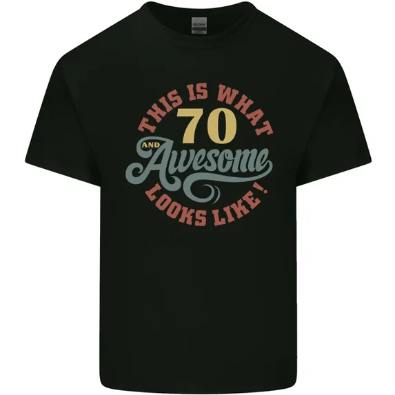 70Th Birthday 70 Year Old Awesome Looks Like Mens Womens Light Cotton T ...