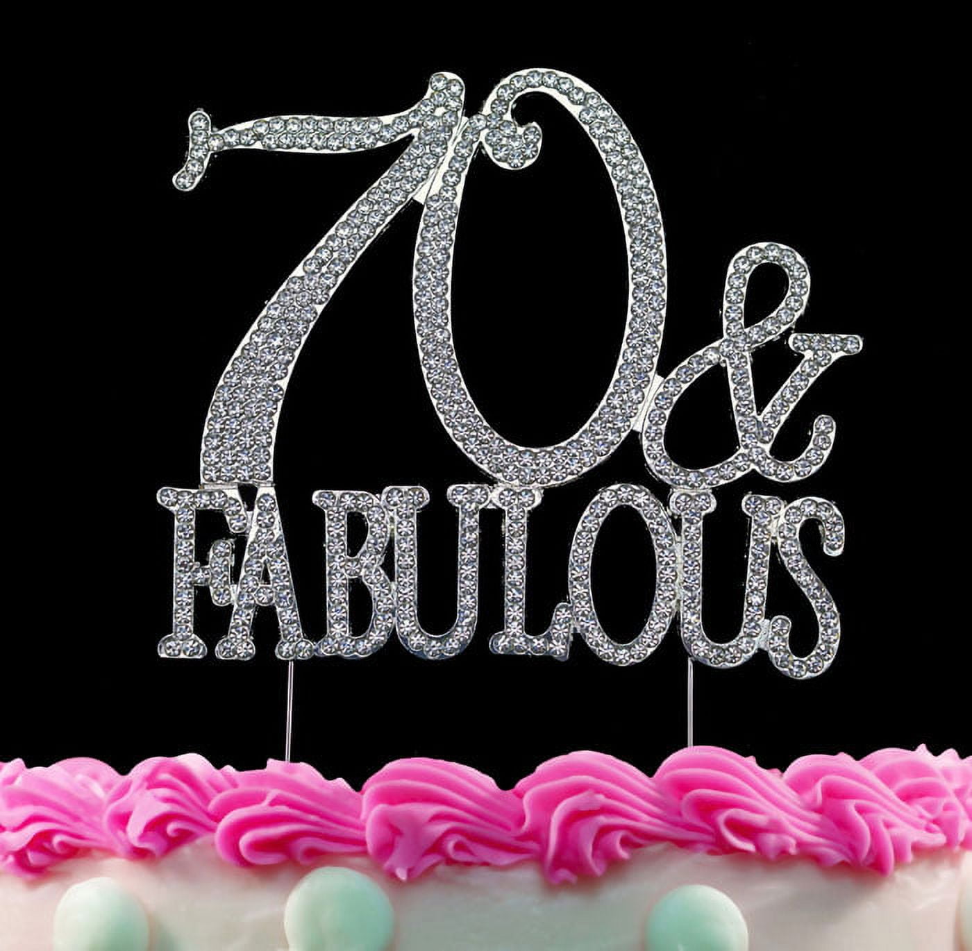 70th Birthday Cake Toppers 70 and Fabulous Crystal Bling Cake Topper ...