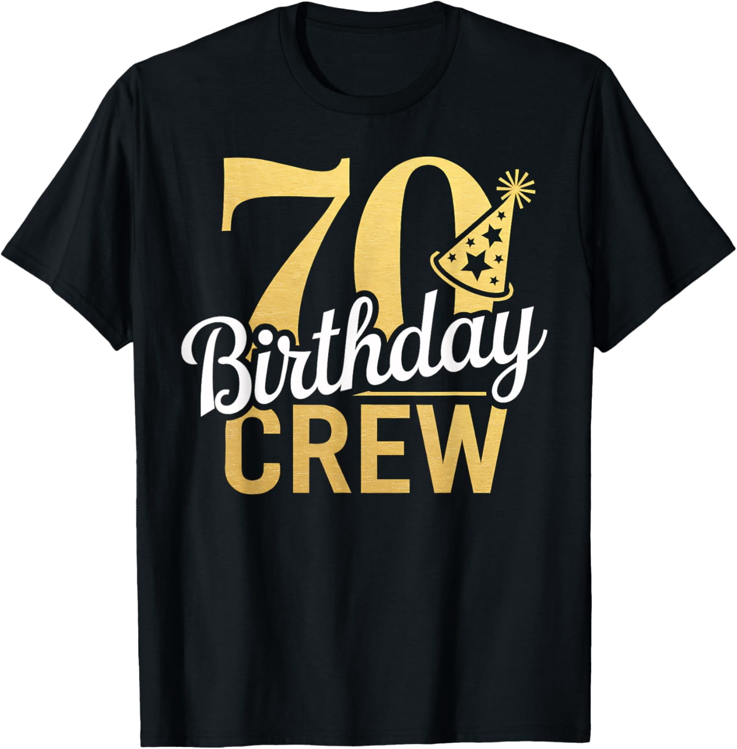 70th Birthday Crew Funny Birthday Party Celebration Gift T-Shirt ...