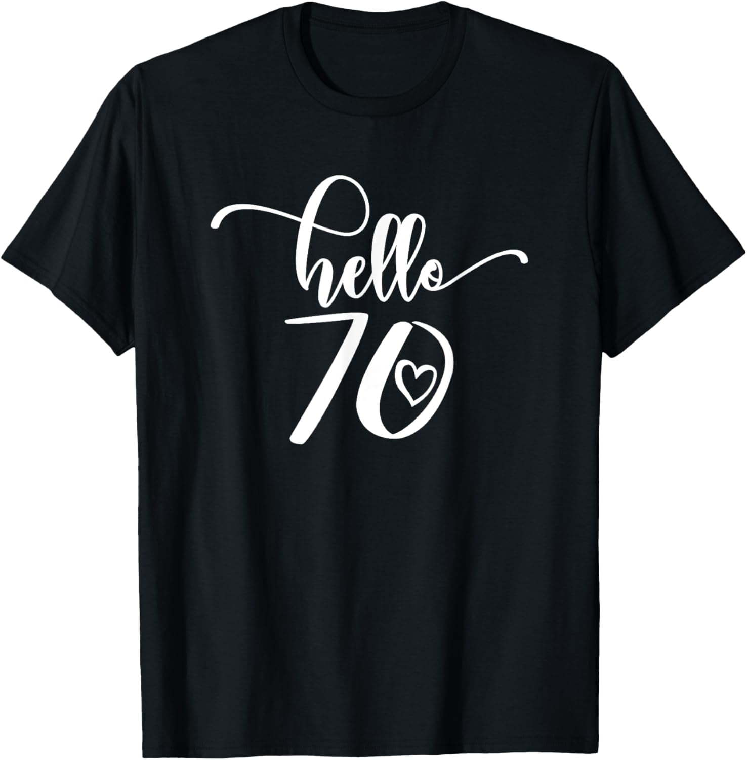 70th Birthday, For Women, Hello 70 Years Old Cute T-Shirt - Walmart.com
