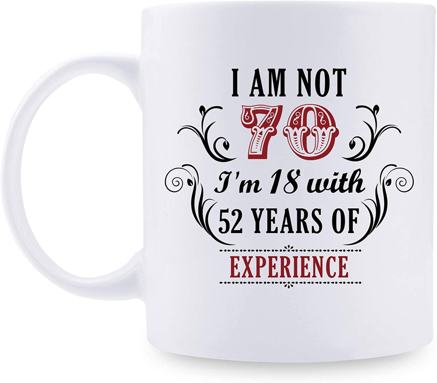 70th Birthday Gifts for Women Men - I'm Not 70 I'm 18 with 52 Years of ...