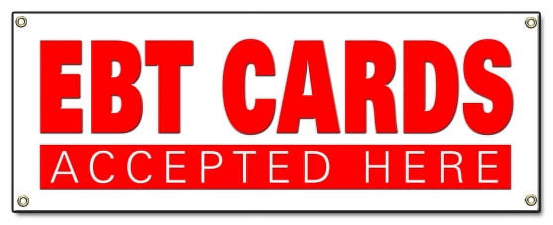 72" EBT CARDS BANNER SIGN wellfare bank cards accepted here food stamps ...