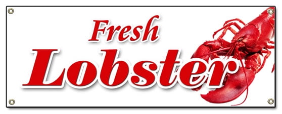72" FRESH LOBSTER BANNER SIGN lobsters maine florida cold water claws ...