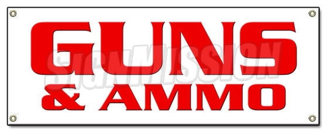 72" GUNS & AMMO BANNER SIGN gun rifle pistol firearms - Walmart.com