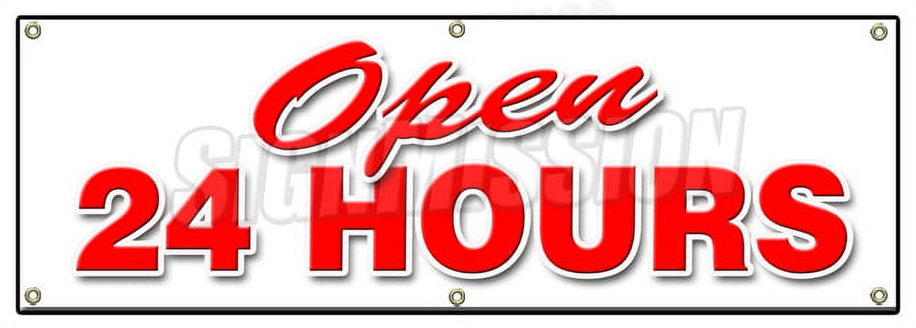 72" OPEN 24 HOURS BANNER SIGN service store restaurant bar - Walmart.com