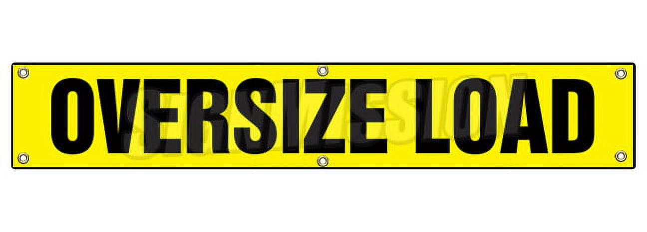 72" OVER SIZE LOAD BANNER SIGN sized large caution oversize oversized ...