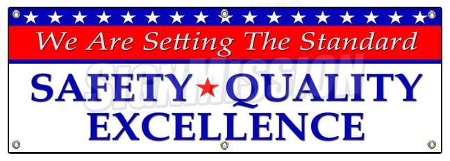 72" SETTING THE STANDARD SAFETY QUALITY EXCELLENCE BANNER SIGN ...