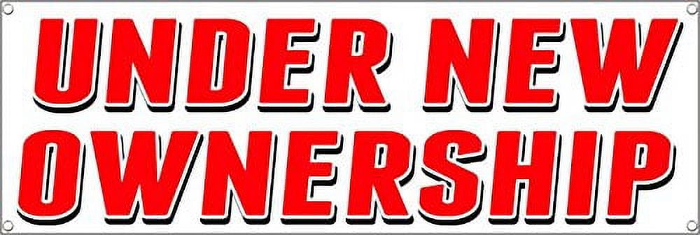 72" Under New Ownership Banner Sign Brand Owner Owners Management Signs ...