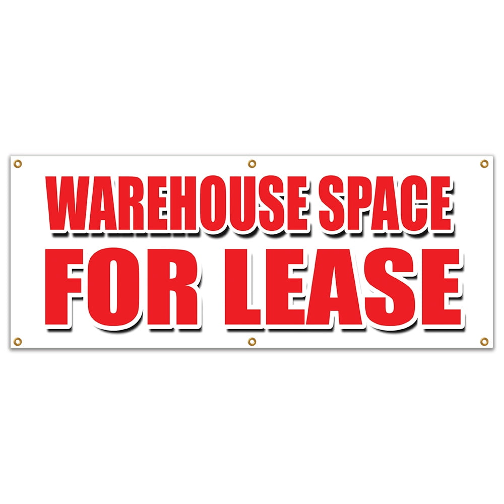 72" WAREHOUSE SPACE FOR LEASE BANNER SIGN build to suit a/c loading ...