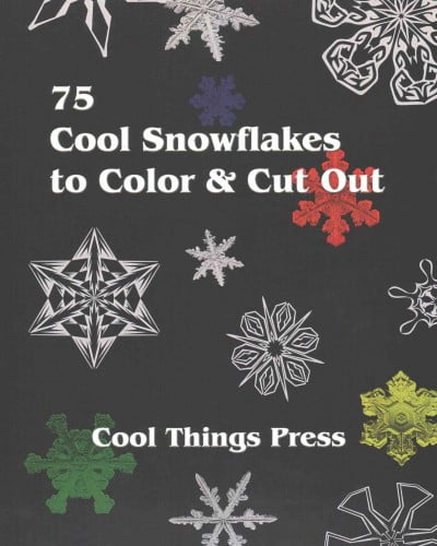75 Cool Snowflakes To Color & Cut Out: Folding, Coloring and Cutting ...
