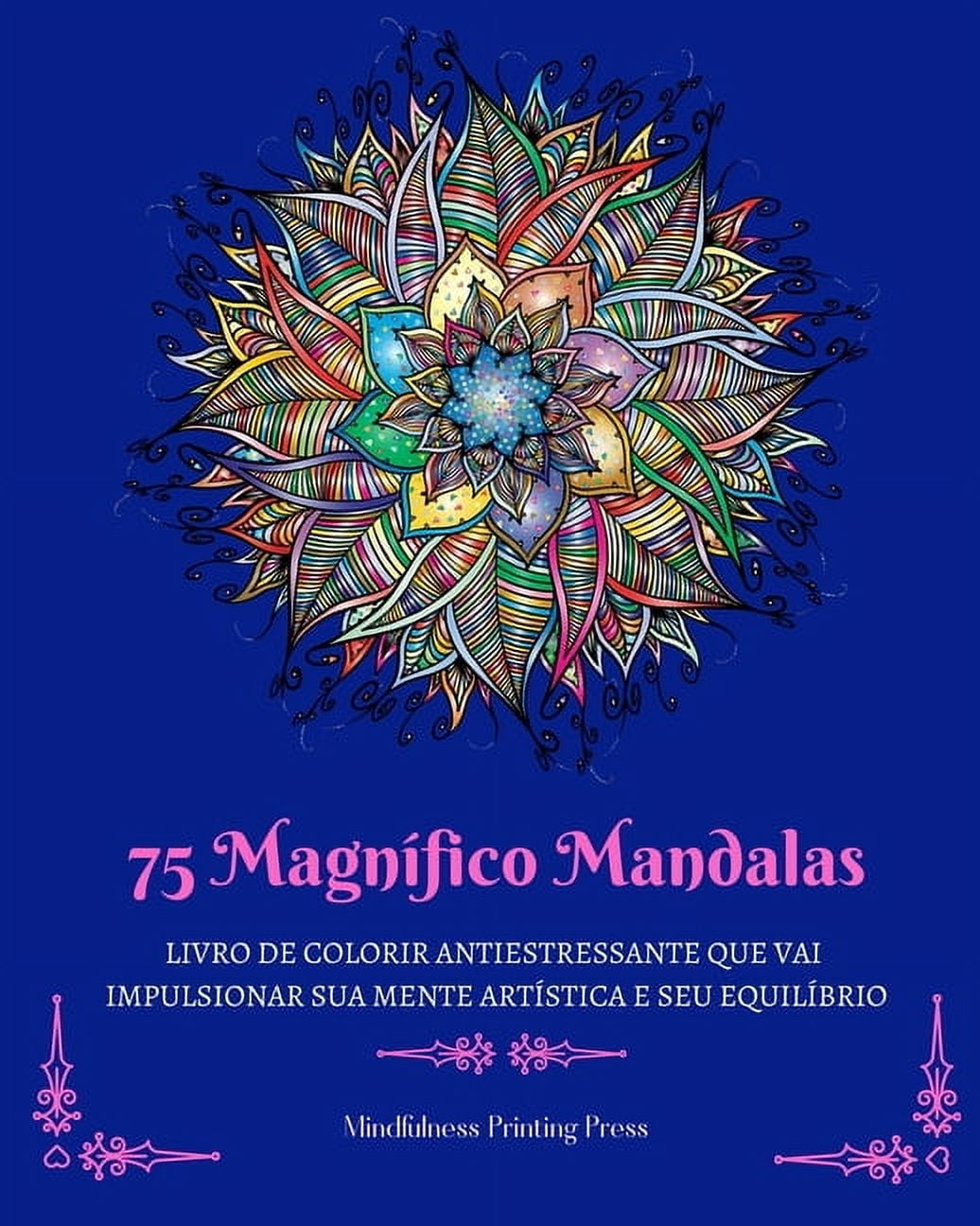 75 Magnífico Mandalas: Livro de colorir antiestressante que vai ...