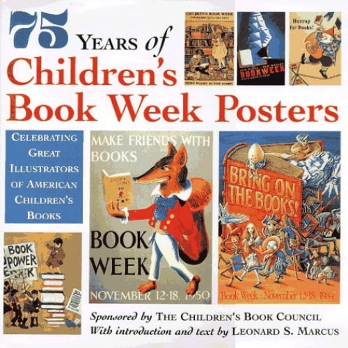 Pre-Owned 75 Years of Children's Book Week Posters: Celebrating Great ...