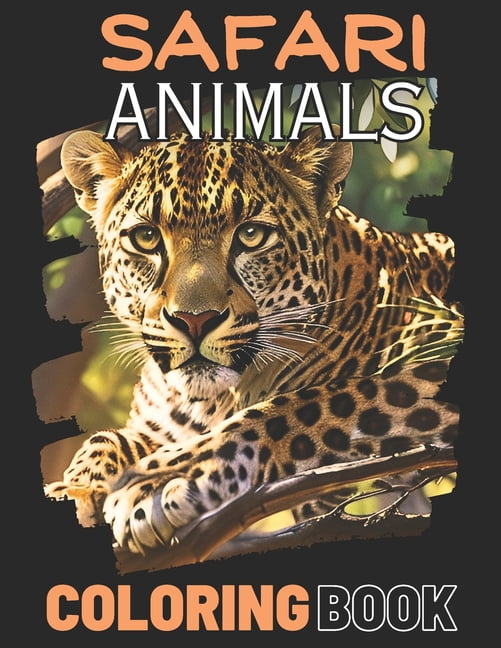 76 Safari Animals Coloring book: An Adult Coloring Book with Lions ...